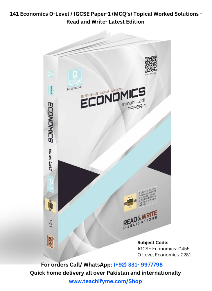 O Level / IGCSE Economics (2281/0455) Paper-1 (MCQ’s) Topical Worked Solutions - 141- Read and ...